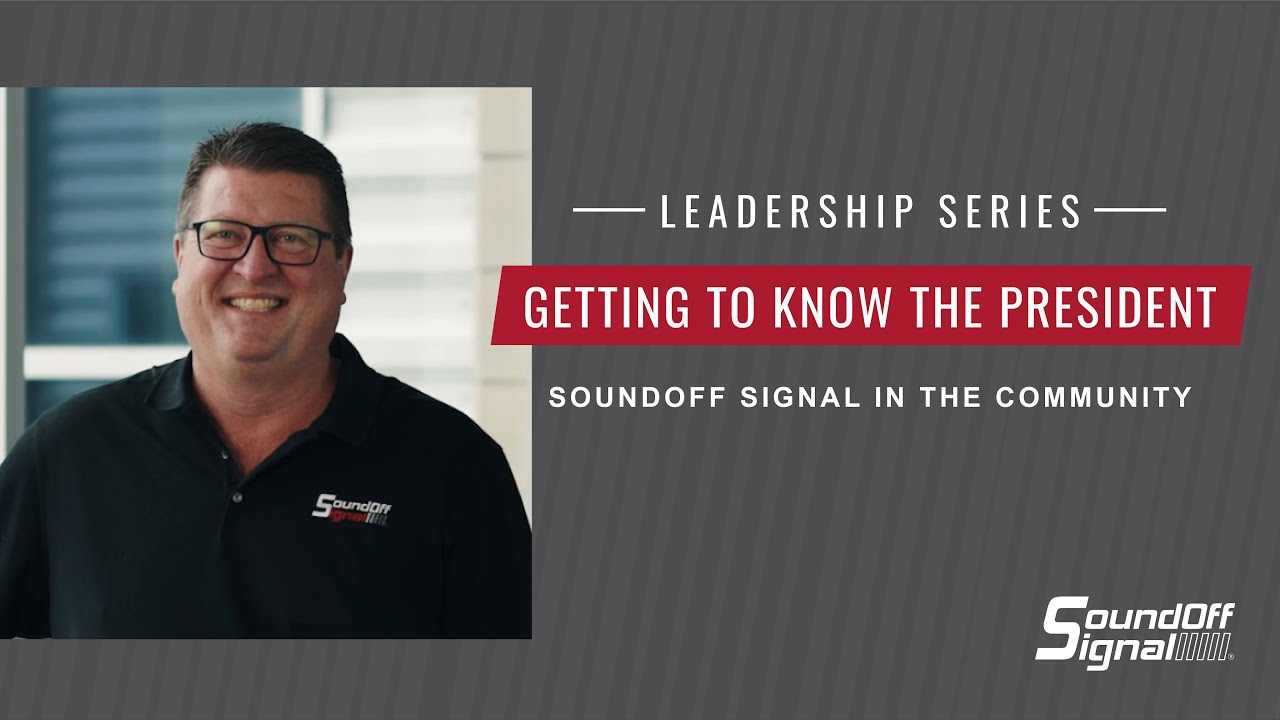 SoundOff Signal Leadership Series | Getting to Know the President ...