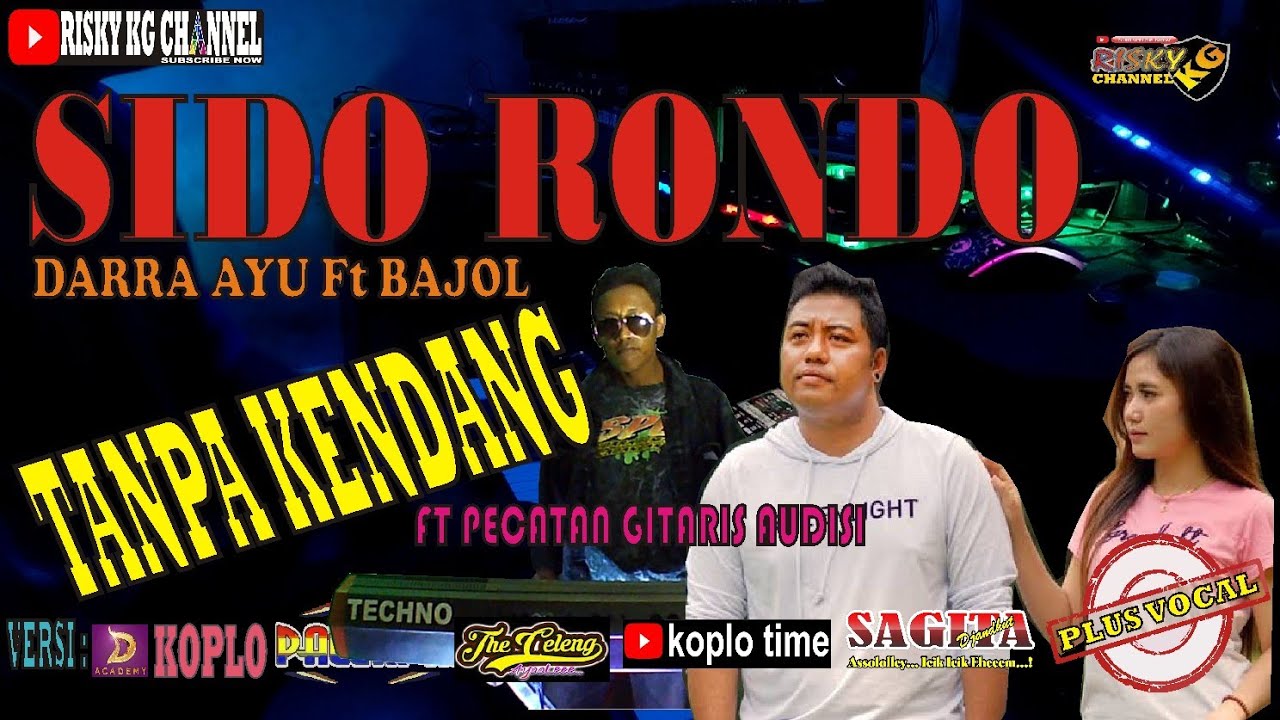 Sido Rondo (New Version) TANPA KENDANG Plus JEP & Vokal - YouTube