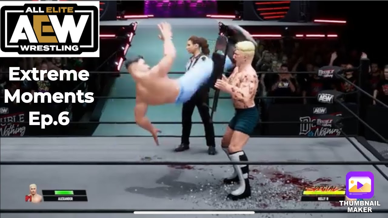 AEW Fight Forever Extreme Moments Ep.6 ( Featuring Hidden Apron ...