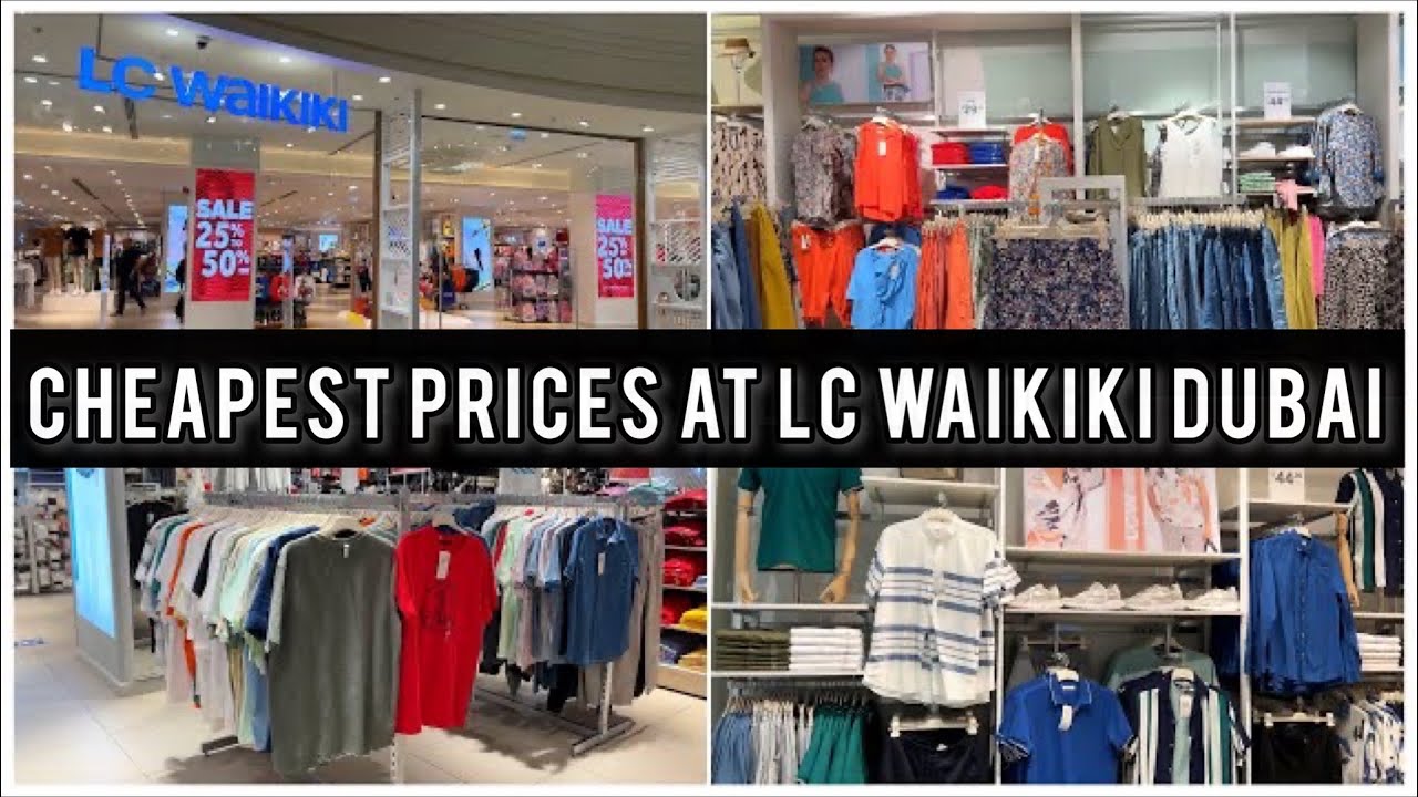 lc-waikiki-dubai-25-50-sale-cheapest-outlet-to-shop-trendy