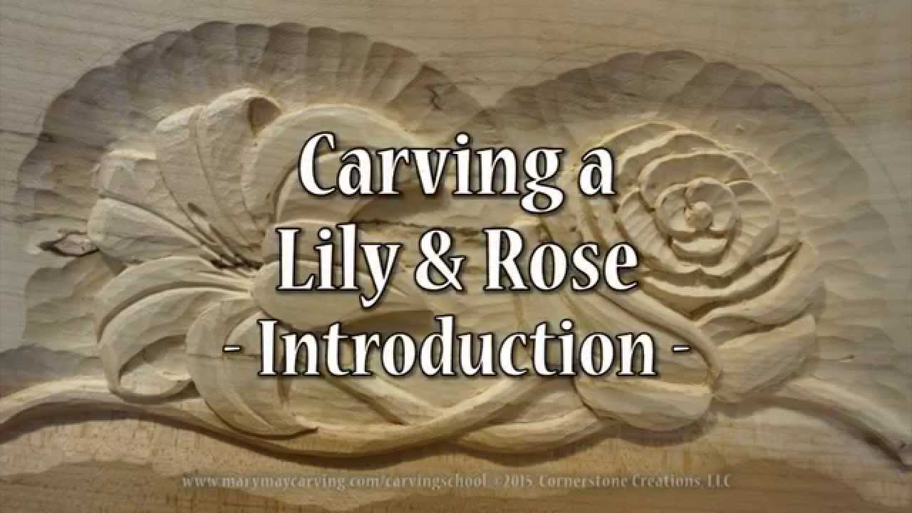 Carving a Lily & Rose - Introduction - YouTube