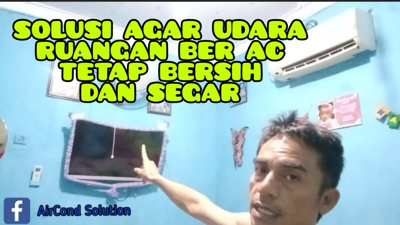 Solusi Agar Udara Ruangan Ber AC Tetap Bersih & Segar - YouTube