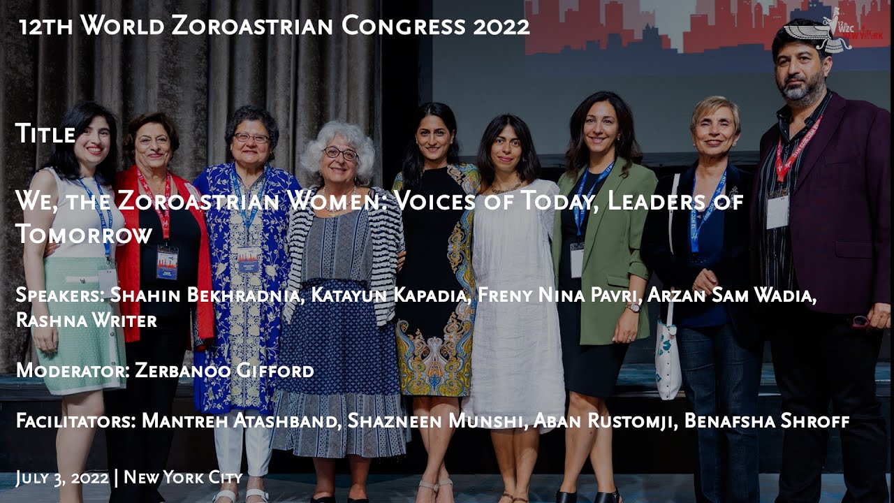 We, the Zoroastrian Women: Voices of Today, Leaders of Tomorrow - YouTube