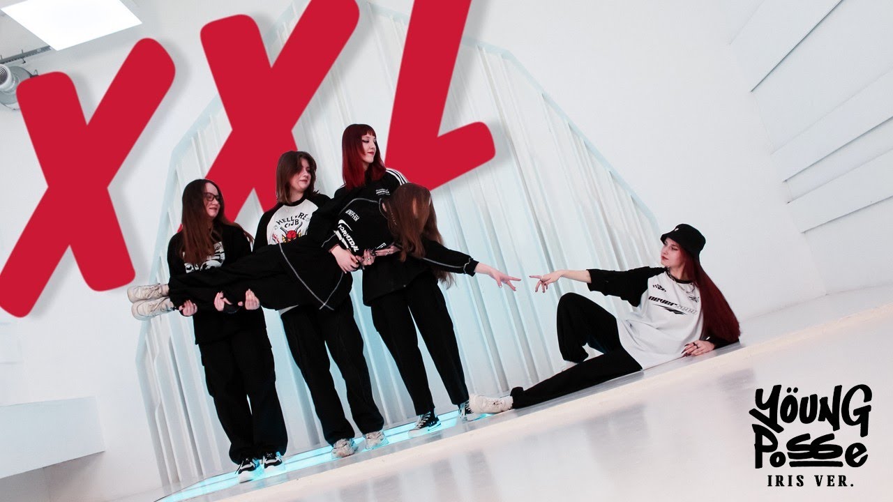 YOUNG POSSE (영파씨) - 'XXL' | Dance Cover by IRIS - YouTube