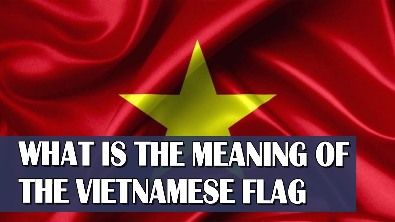 What do the colors of the Vietnamese flag mean? - YouTube