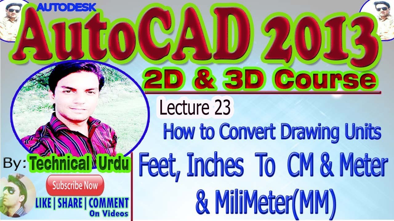 AutoCAD 2013 Complete Course Lecture 23 How Convert Drawing Feet To autocad-2013-complete-course-lecture-23-how-convert-drawing-feet-to