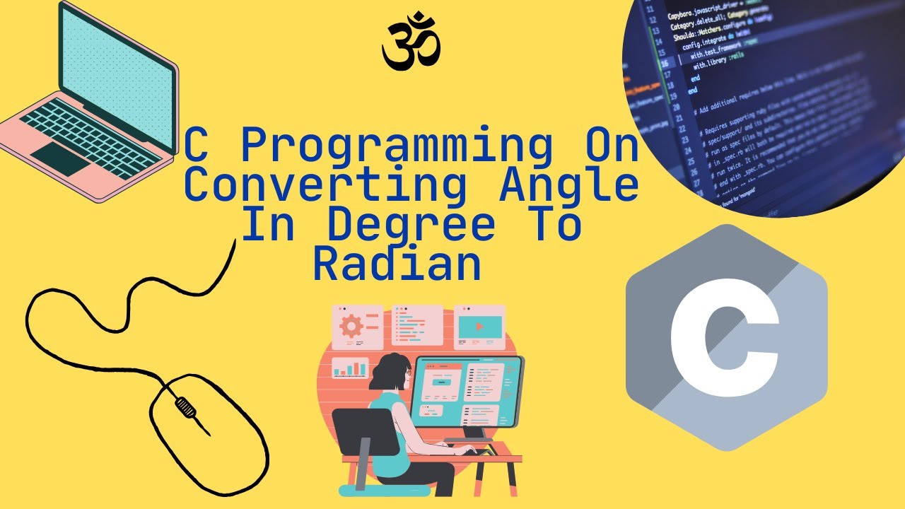 Converting Angle In Degrees To Radians in C Programming using Visual ...
