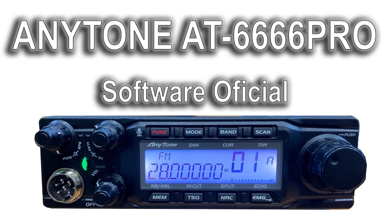 Cómo Descargar e Instalar el Software Oficial del AnyTone AT-6666 PRO ...