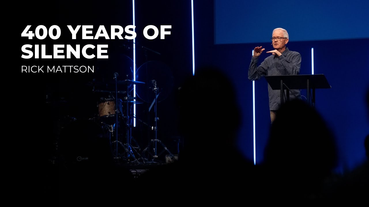400 Years of Silence // Rick Mattson // Story of JesUS - YouTube