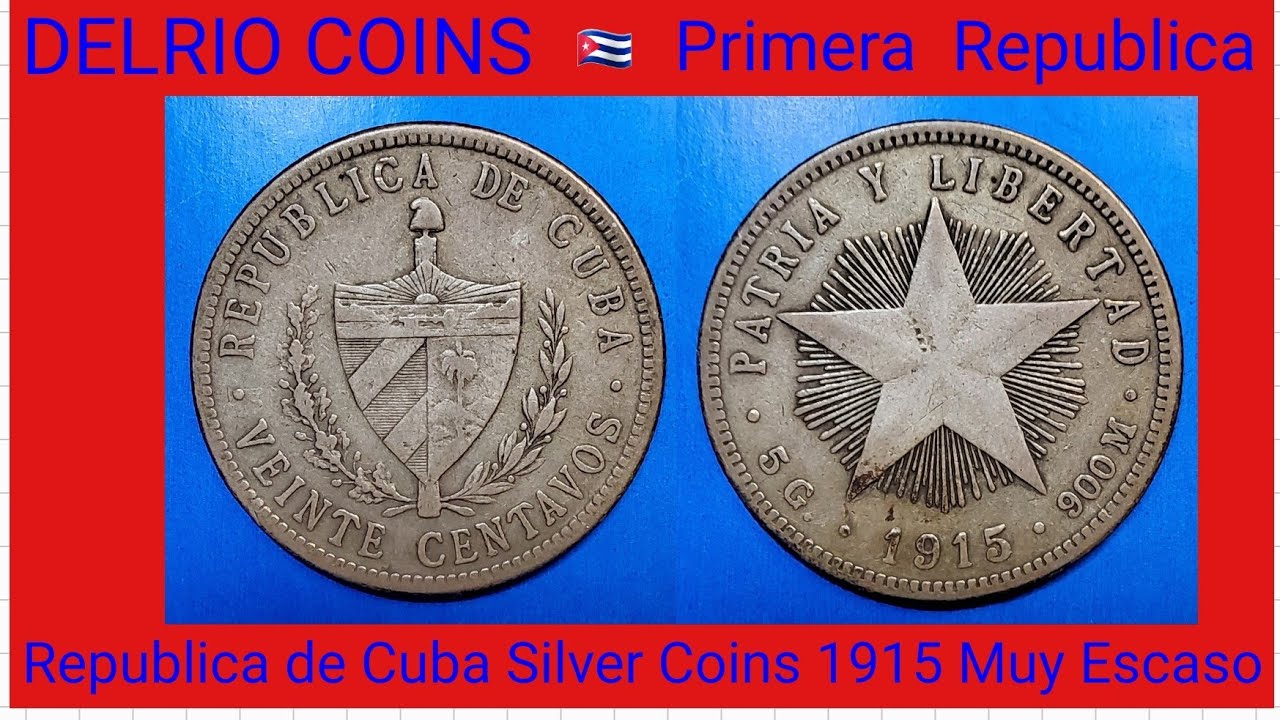 Veinte Centavos 1915 de Cuba Silver - YouTube