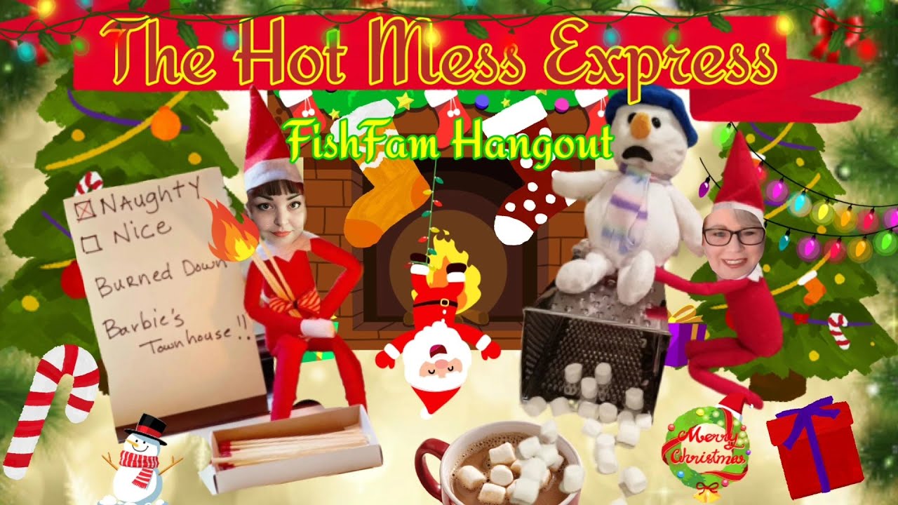 The Hot Mess Express #186 Fish Fam Hangout - YouTube