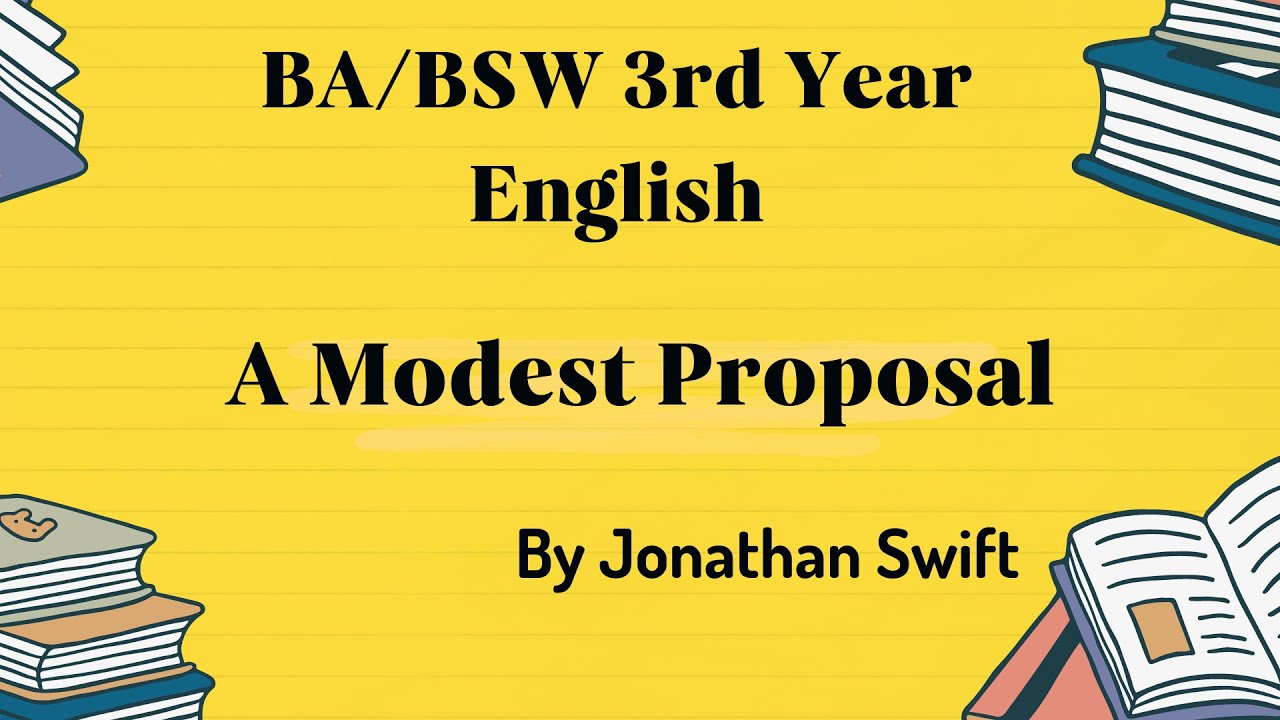 "A Modest Proposal" by Jonathan Swift |Summary || BA/BSW 3rd Year ...