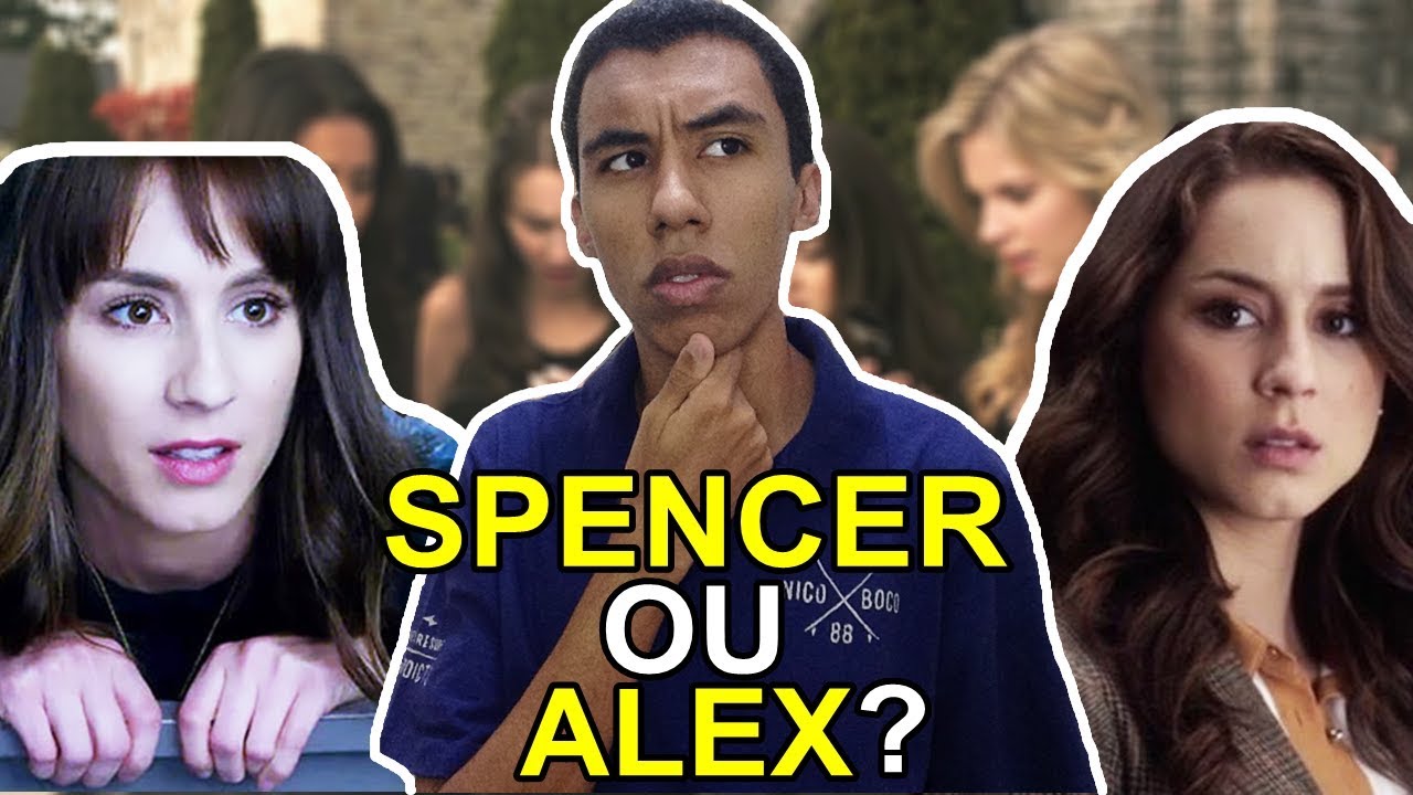 Quais cenas eram a Alex e quais eram a Spencer na 7ª temporada ...