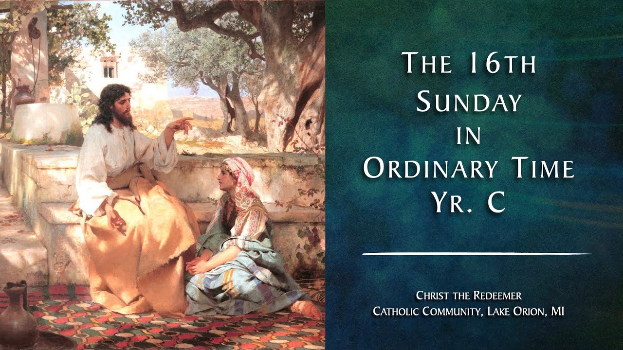 CTR-LO LIVE-STREAMED MASS: The 16th Sunday in Ordinary Time, C - 07-19 ...