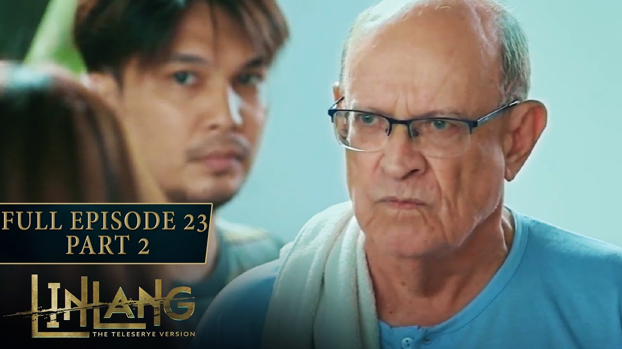 Linlang Full Episode 23 - Part 2/4 | English Subbed - YouTube