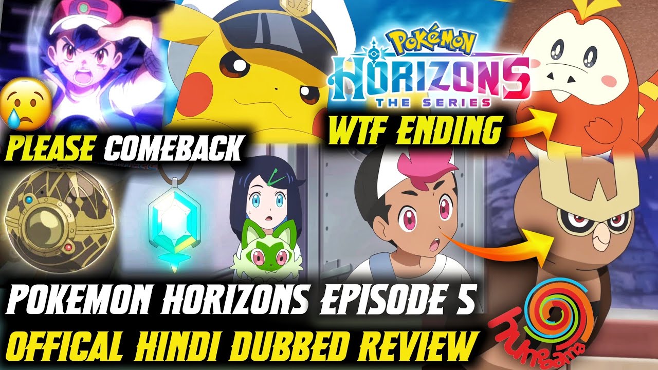 Ash Please Comeback 😭 Pokemon Horizons Episode 5 Official Hindi dubbed ...