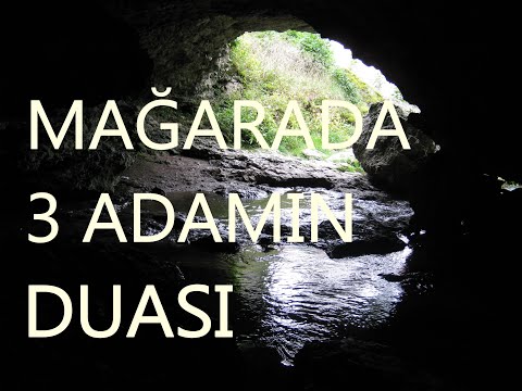 Mağarada Üç Arkadaşın Duası | Dinlemeye Değer