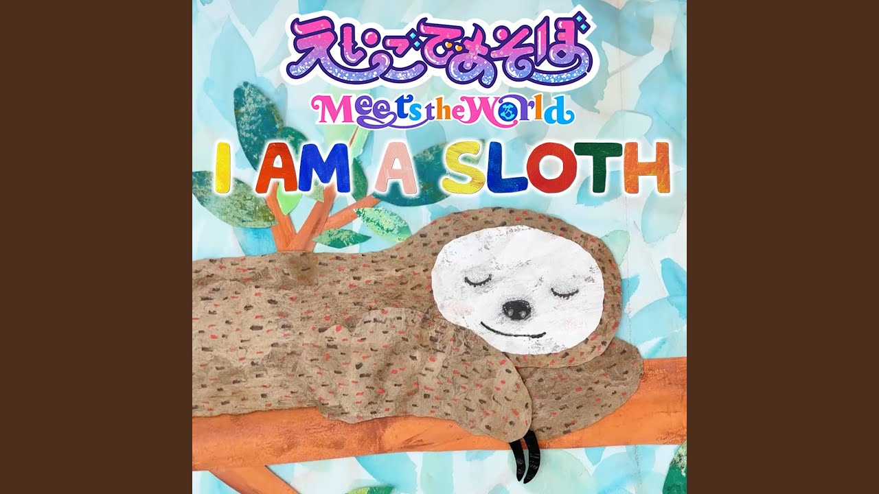 I AM A SLOTH - YouTube