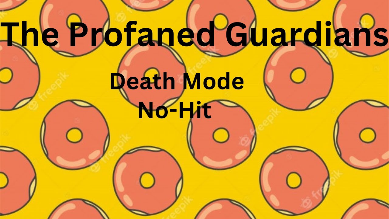 Profaned Guardians Death Mode No-Hit - YouTube