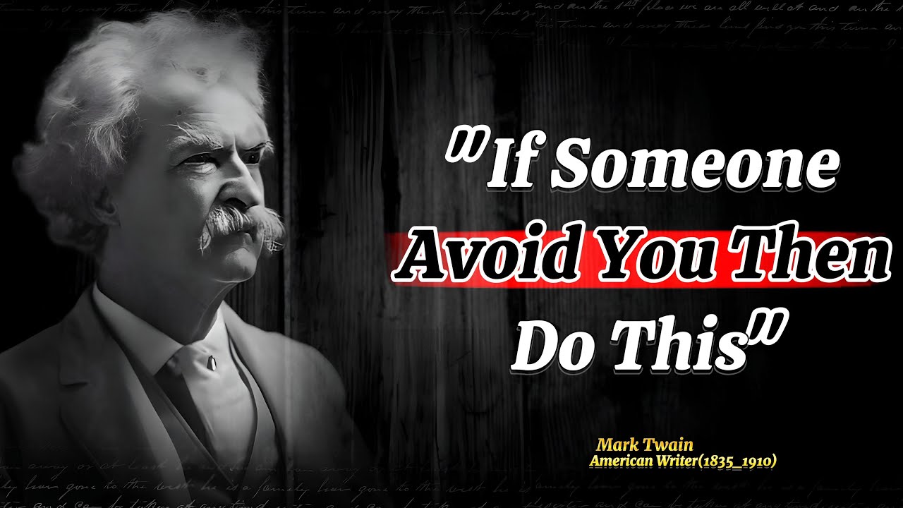 Mark Twain Life Lesson's To Learn In Youth and Avoid Regret In Old Age ...