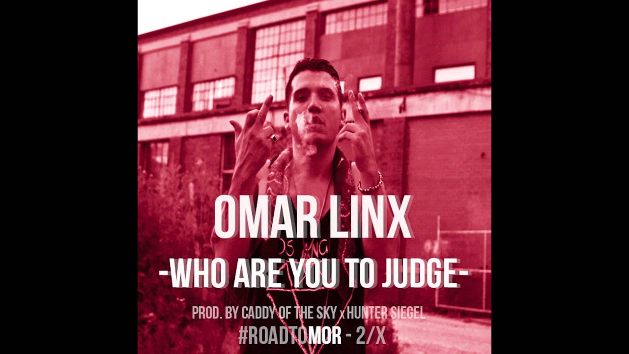 Omar LinX - Who are You To Judge - YouTube
