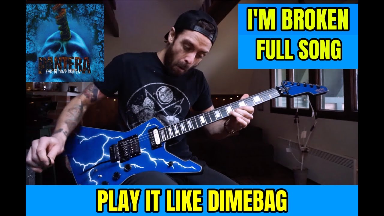 PANTERA I'M BROKEN / full song by Attila Voros (NEVERMORE/SATYRICON ...