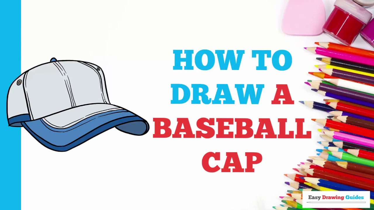 How to Draw a Baseball Cap in a Few Easy Steps: Drawing Tutorial for ...