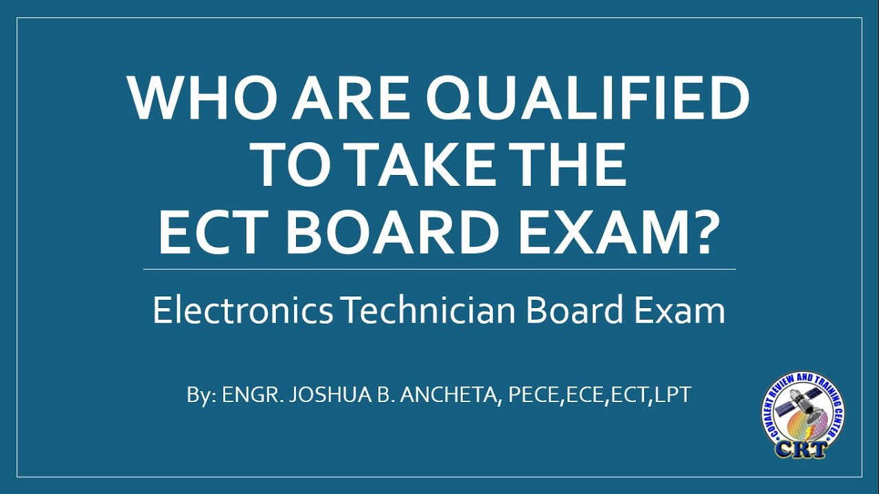 Who are Qualified to Take the Electronics Technician (ECT) Board Exam? - YouTube