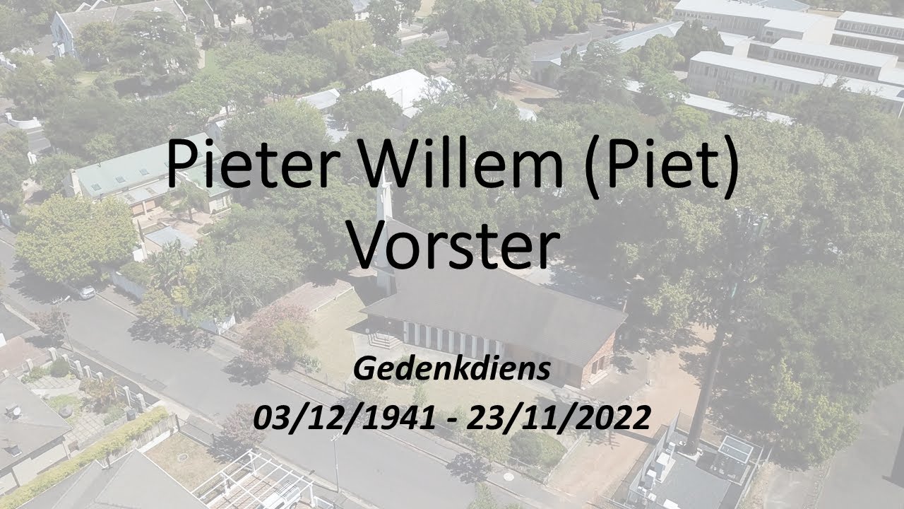 Gedenkdiens - Pieter Willem (Piet) Vorster - YouTube