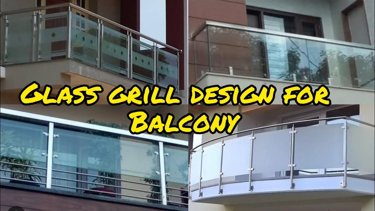 Modern Glass Grill Design For Balcony || Balcony Design Steel Railing ...