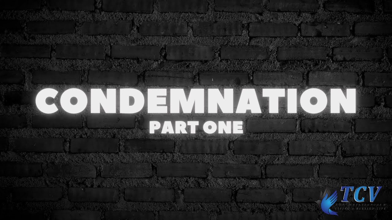 The Christian View on Part 1 of Condemnation with Dr.Trudy - YouTube