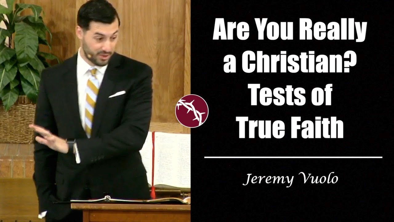 Jeremy Vuolo - Are You Really a Christian? Tests of True Faith - YouTube