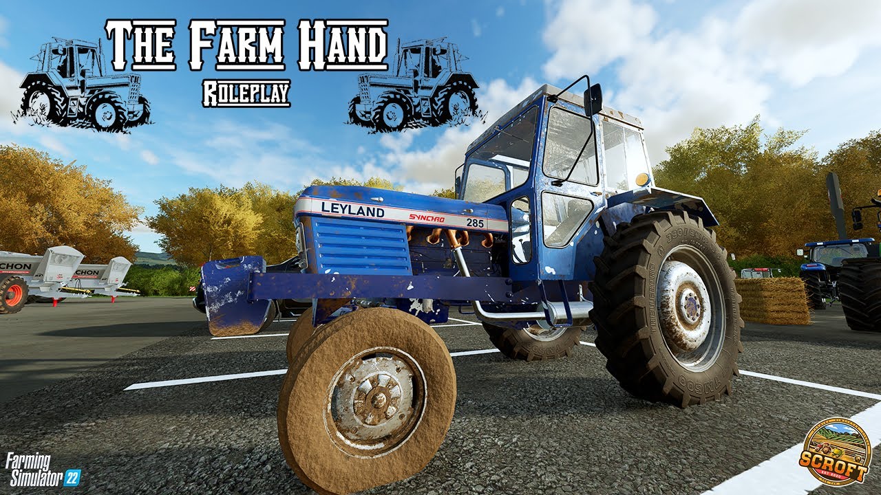 Leyland 285? | FS22 Roleplay | The Farm Hand | Episode 16 - YouTube