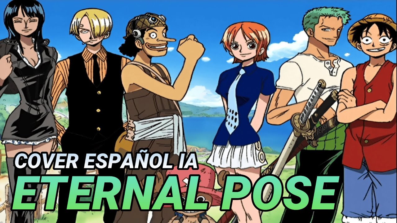 ETERNAL POSE | Cover en Español (IA) | One Piece Ending 15 - YouTube