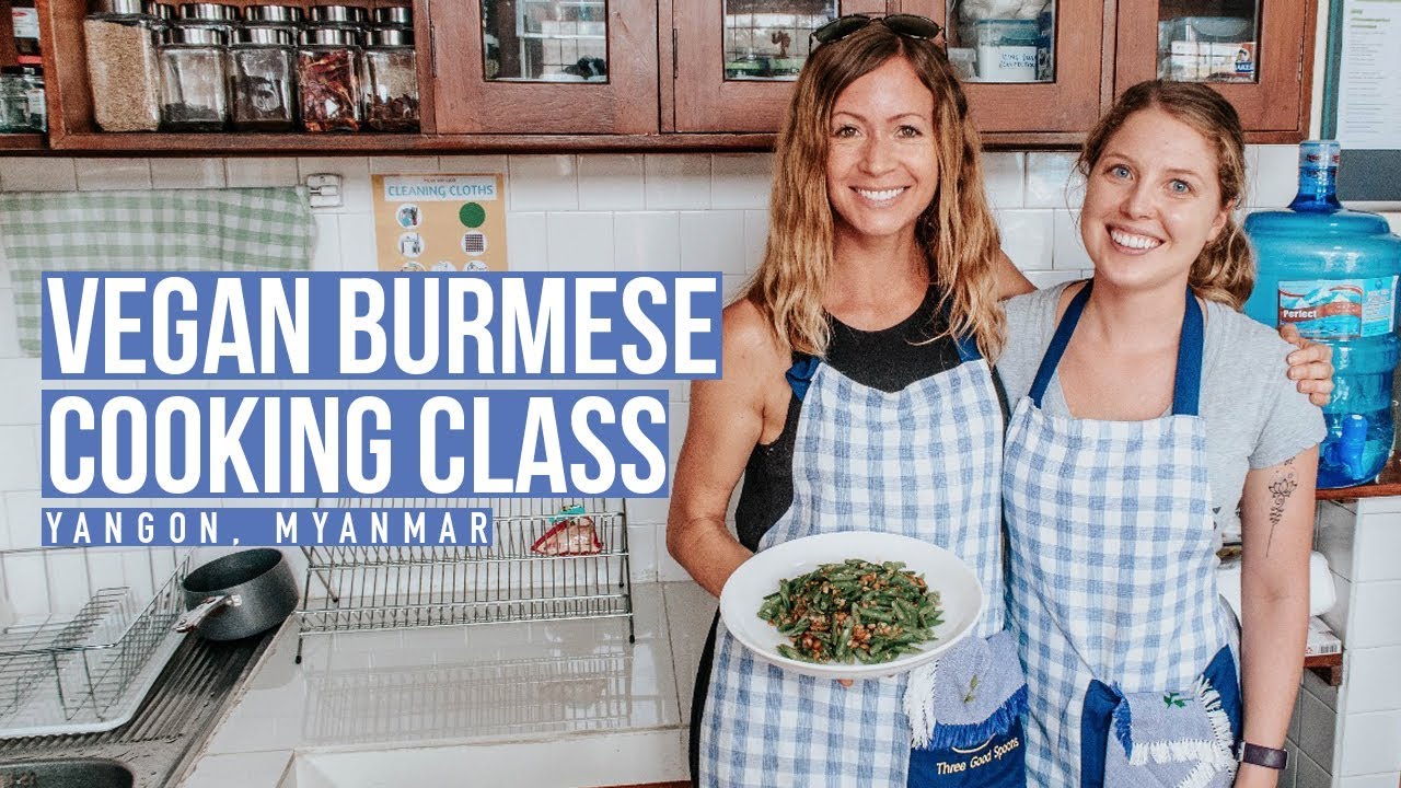 Vegan Burmese Cooking Class | Traditional Shan Cooking in Yangon ...