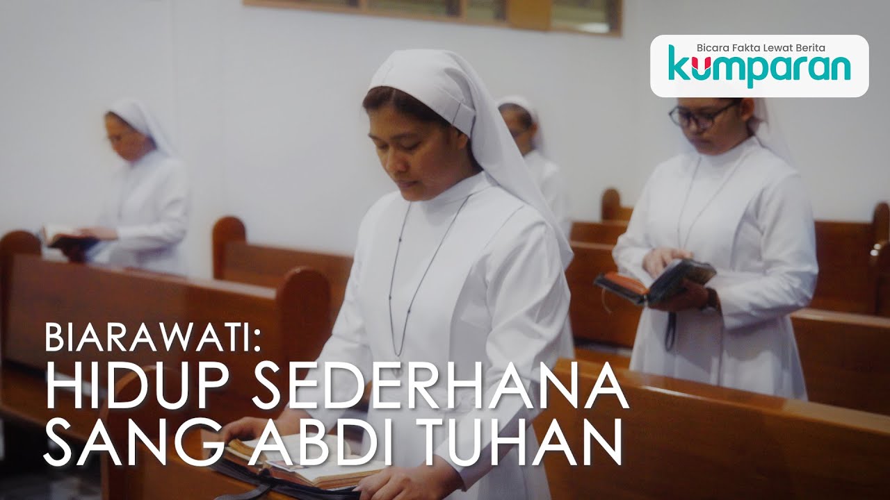 Di Balik Kehidupan Biarawati: Hidup dalam Kesederhanaan Mengabdi Pada ...