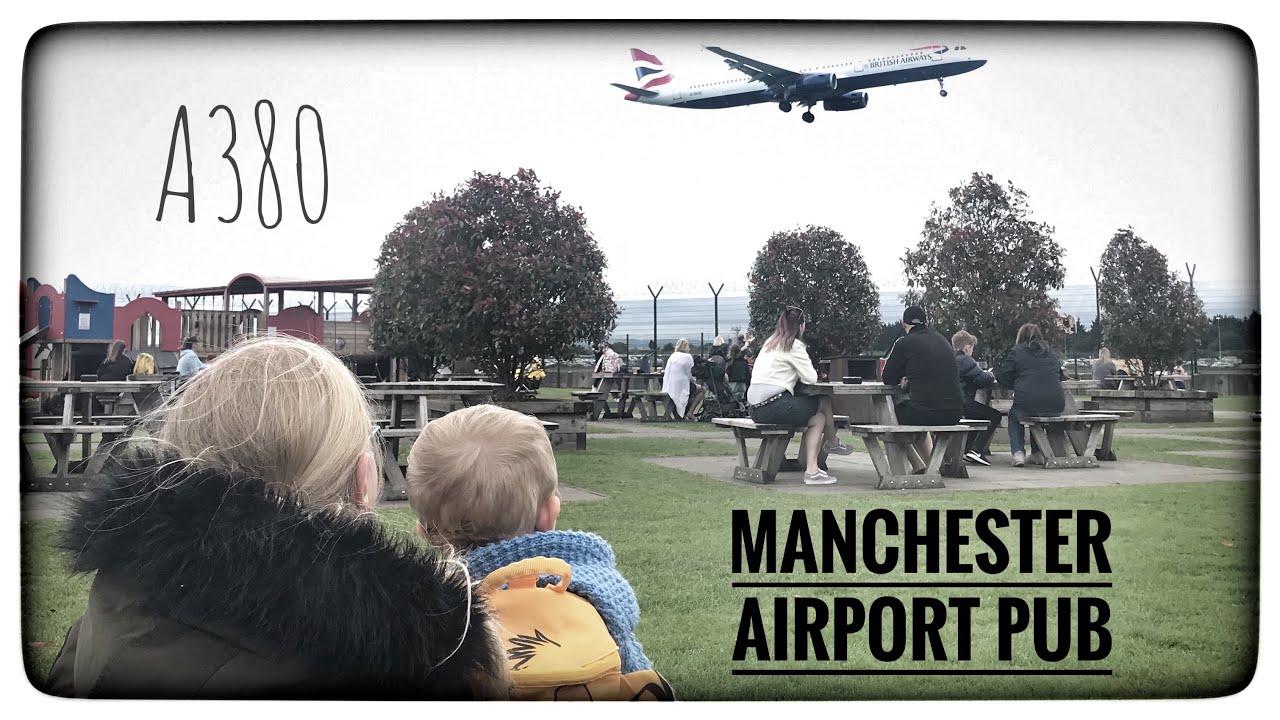 The Airport pub, Manchester and the Emirates A380 2019 - YouTube