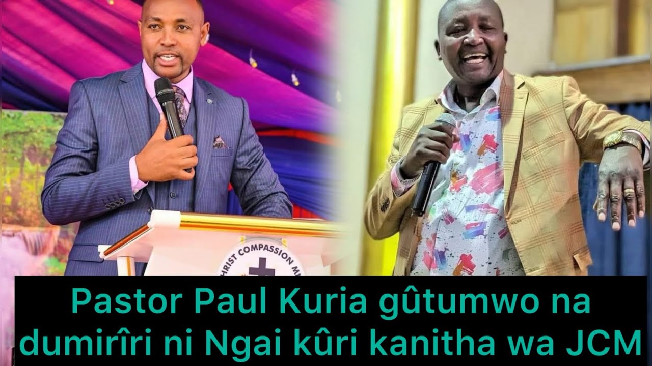 Mwaka uyû dugûthira! Pastor paul kuria gûtumwo na dumîrîri kuri kanitha ...