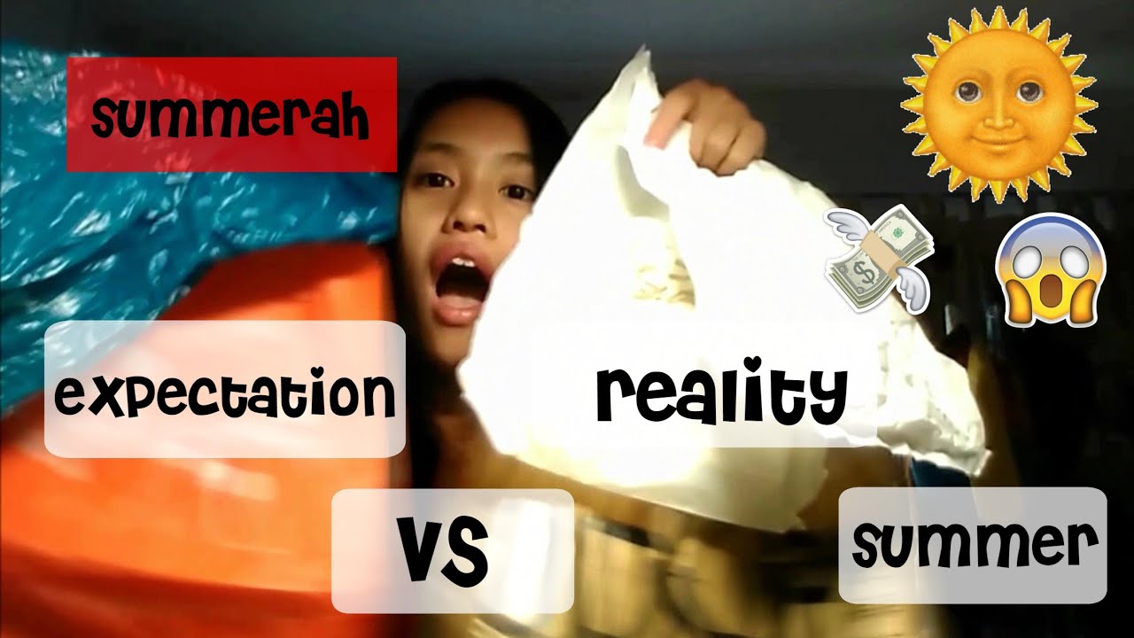 Expectation VS Reality of Summer #SUMMERAH - YouTube