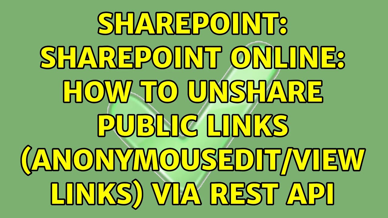 Sharepoint Sharepoint Online How To Unshare Public Links sharepoint-sharepoint-online-how-to-unshare-public-links