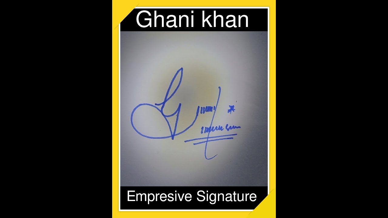 Ghani Khan signature , how to draw signature like bilinors , signature ...