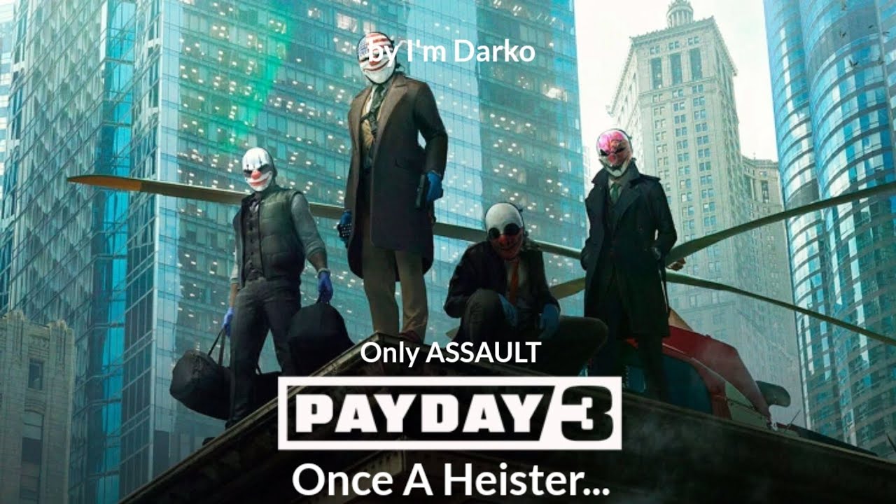 PAYDAY 3 - Once A Heister... || TUTORIAL TRACK || Assault - YouTube