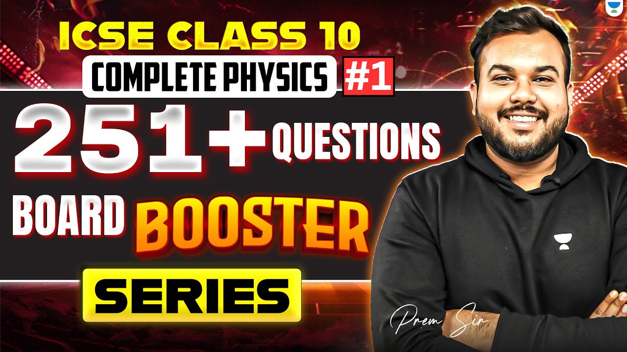 251+ Physics Questions Boards Score Booster Series | ICSE Class 10 ...
