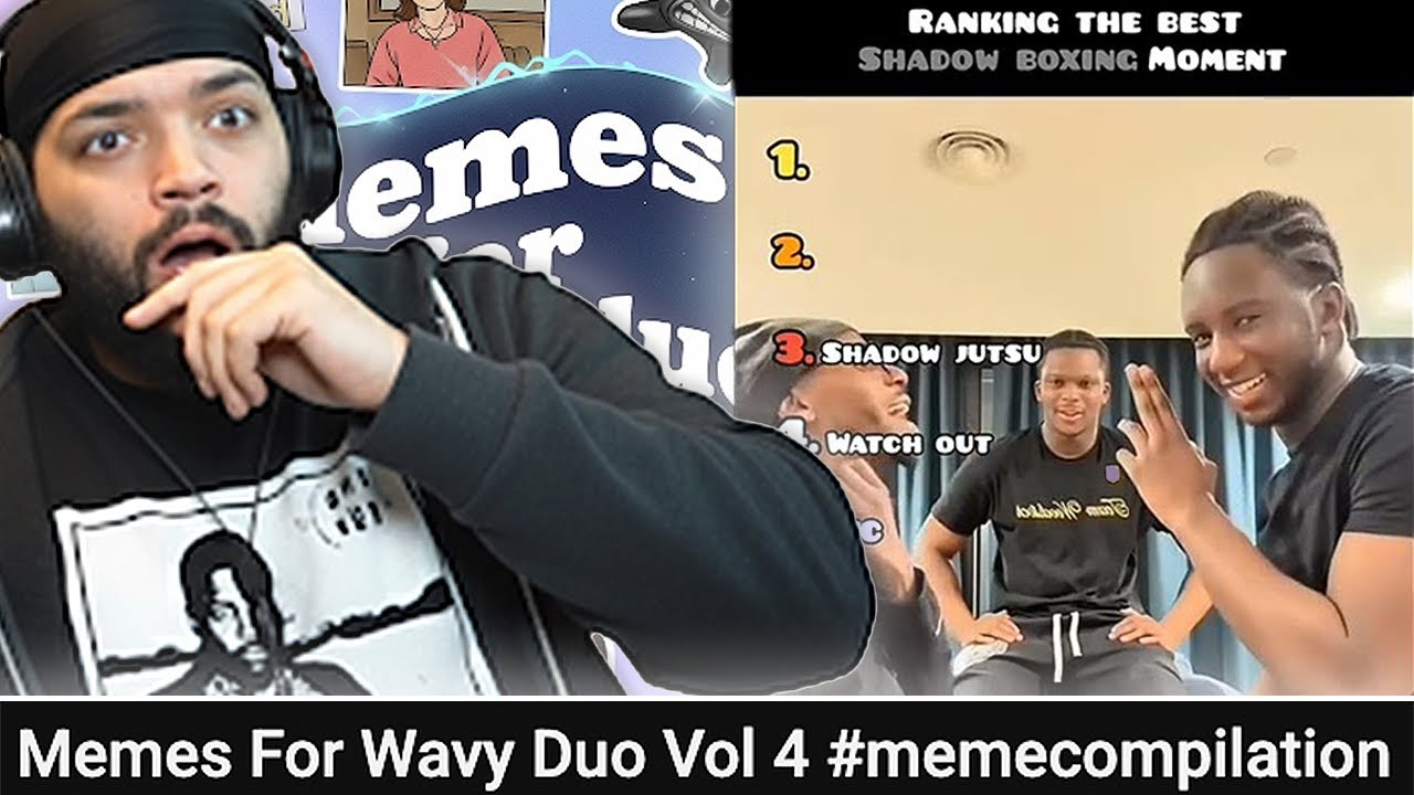 Wavy Duo Reacts To Memes For Wavy Duo Vol 4 🤣 #memecompilation - YouTube