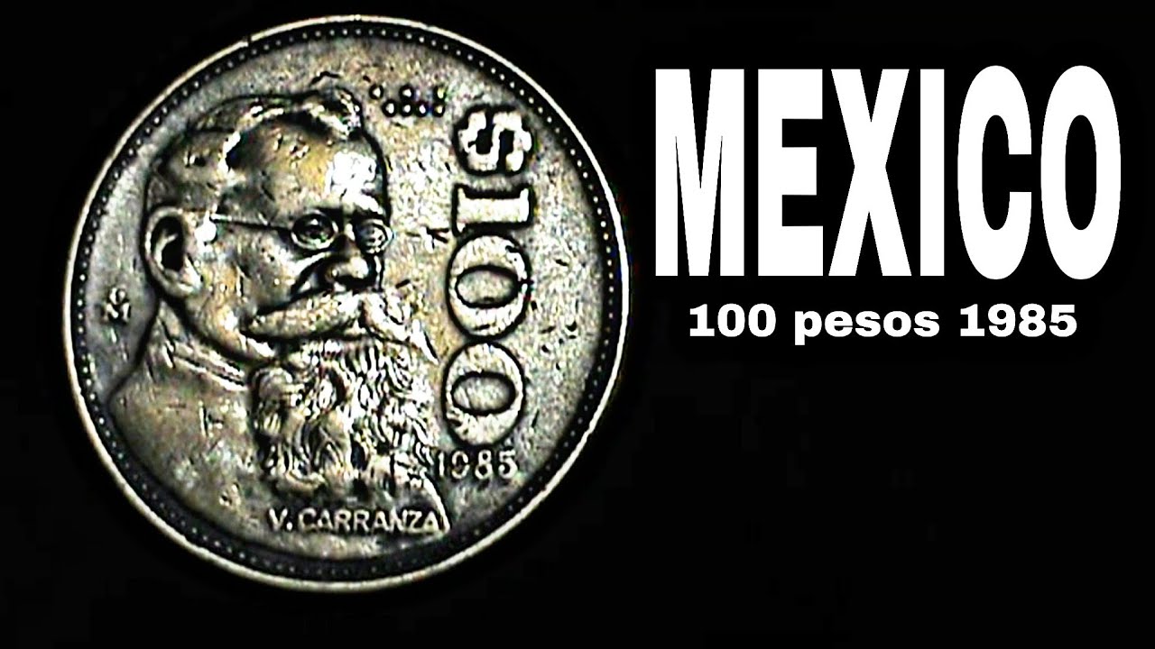 Mexico 100 pesos 1985 #mexico #mexicocity #mexican #mexicano - YouTube