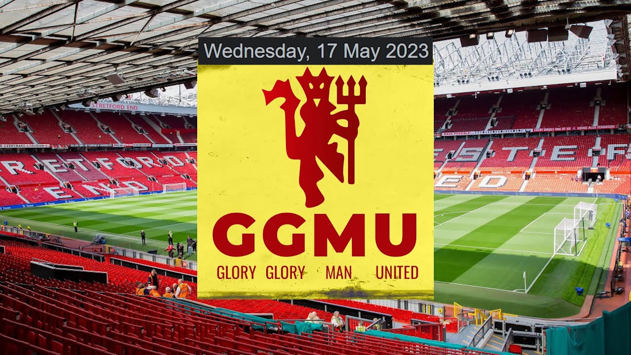 Manchester United Daily News Updates | 17 May 23 - YouTube