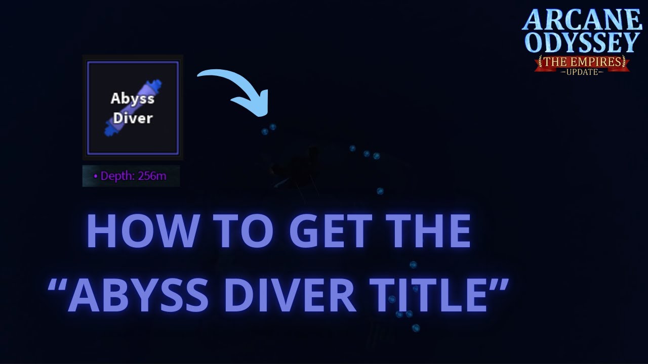 How To Get The "ABYSS DIVER TITLE" & THE NEW ABYSSAL MODIFIER | Arcane ...