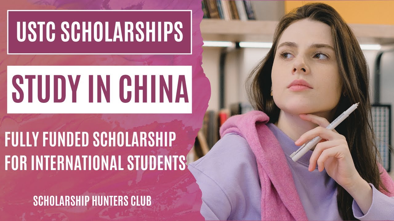 USTC Scholarships | University of Science and Technology of China ...