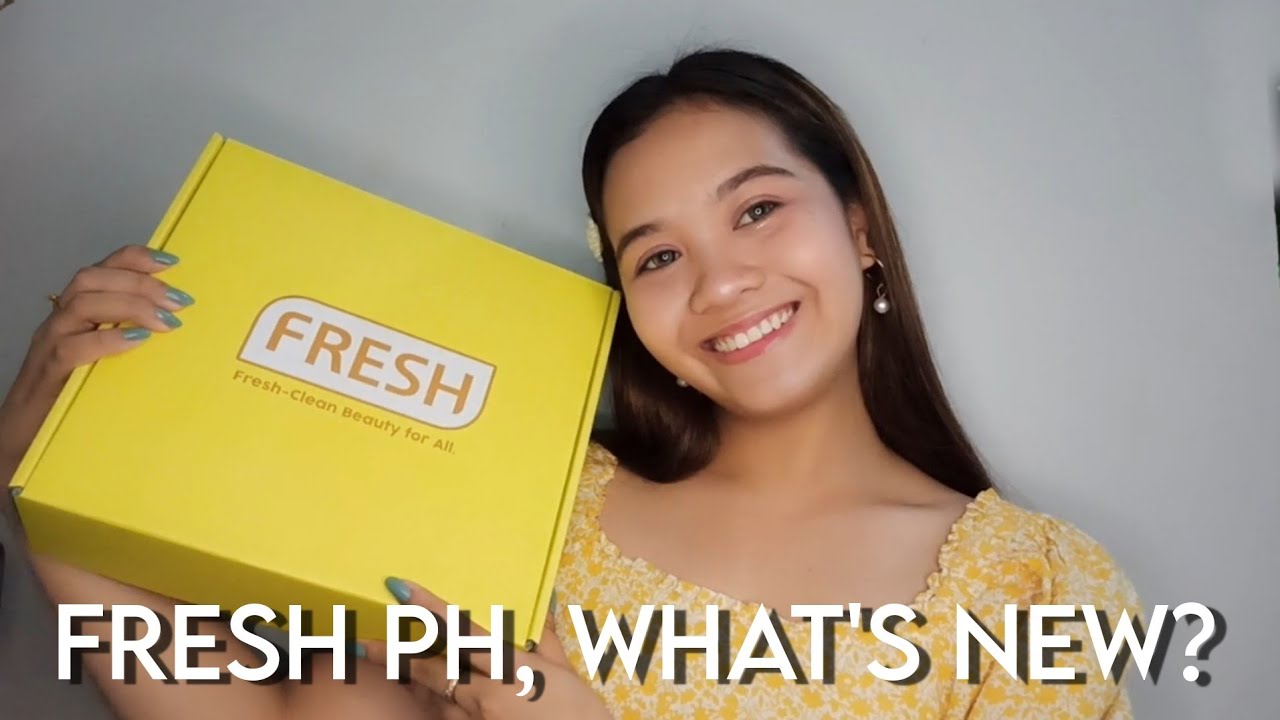 FRESH PHILIPPINES, WHAT'S NEW? - YouTube