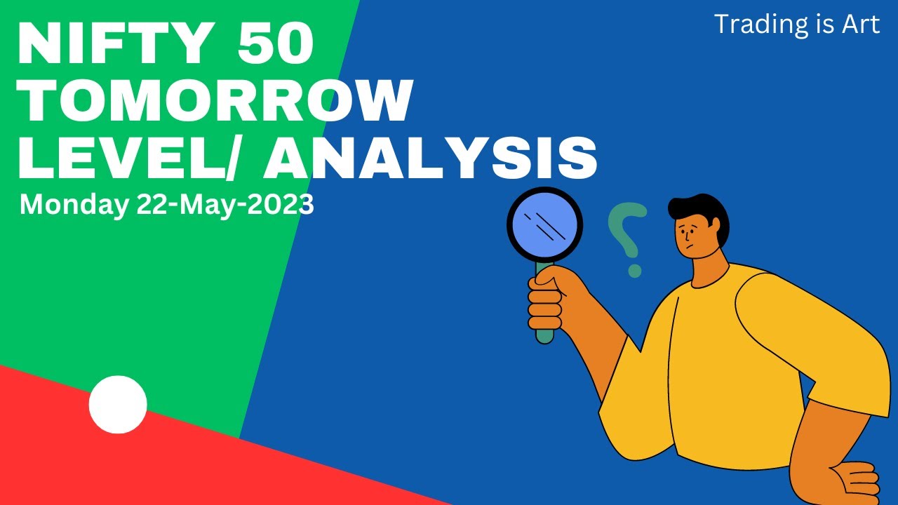 NIFTY 50 LEVELS FOR TOMORROW|| CHART ANALYSIS|| TRADING IS ART - YouTube
